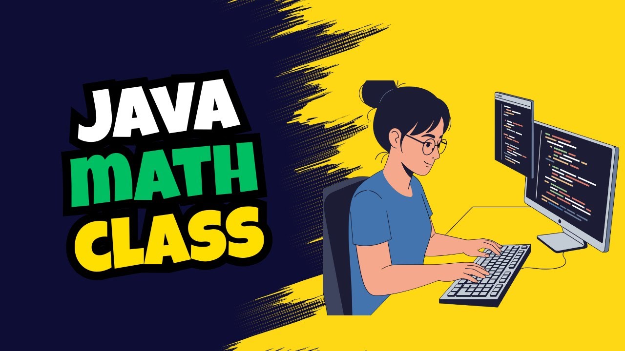 Java Math Class Explained with Examples (In 6 Minutes)