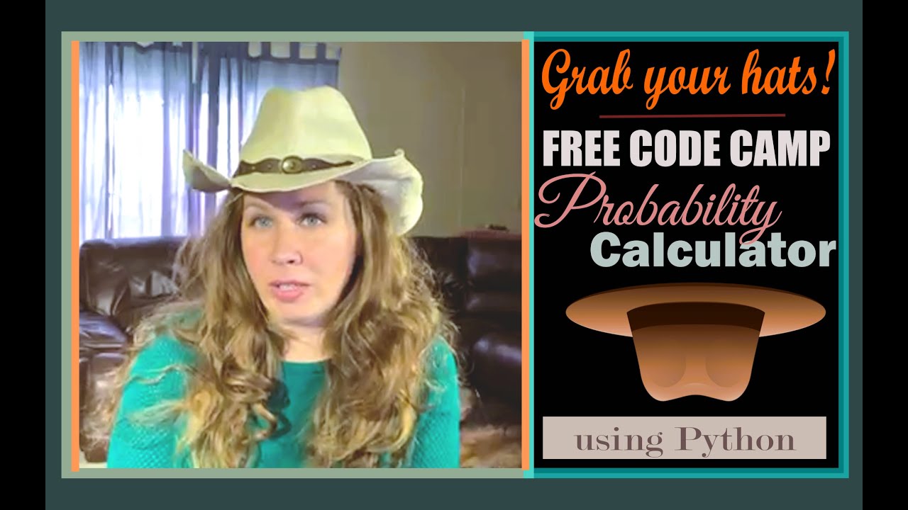 Probability Calculator Tutorial - Free Code Camp Challenge Project - Python Solution