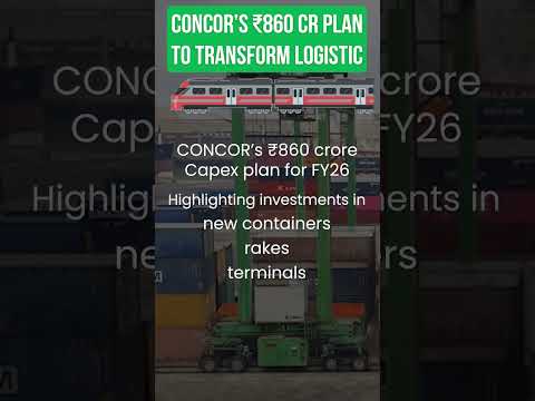 🚂 CONCOR ₹860 Cr CAPEX Plan to Transform Logistics I 31st May 2025