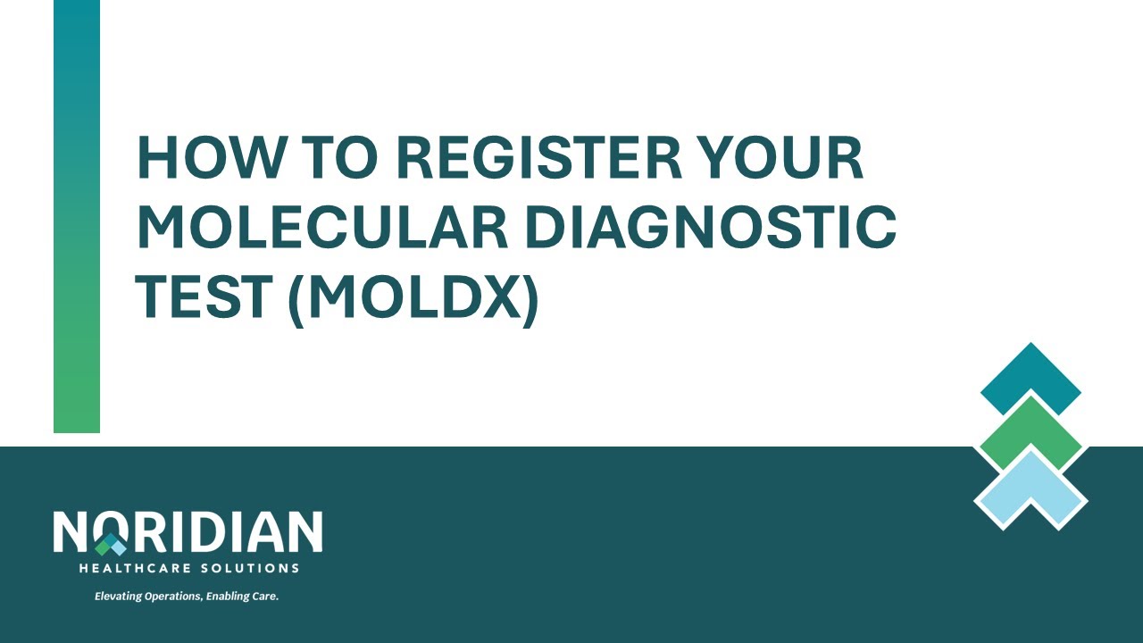 How to Register Your Molecular Diagnostic Test (MolDX)