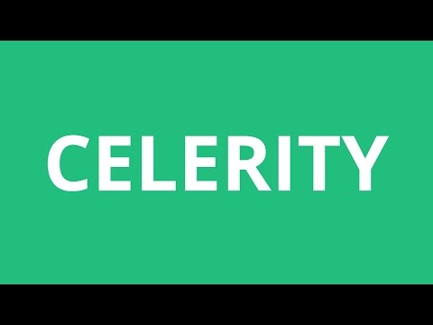 How To Pronounce Celerity - Pronunciation Academy