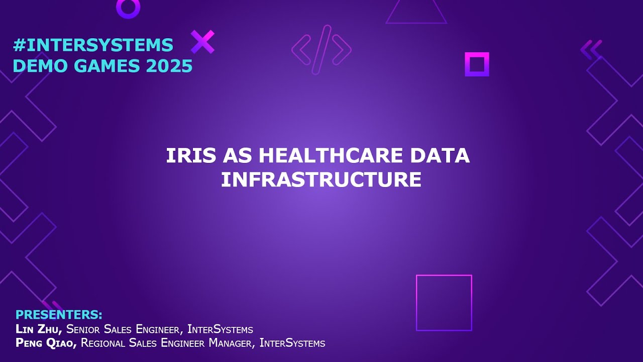 IRIS As Healthcare Data Infrastructure
