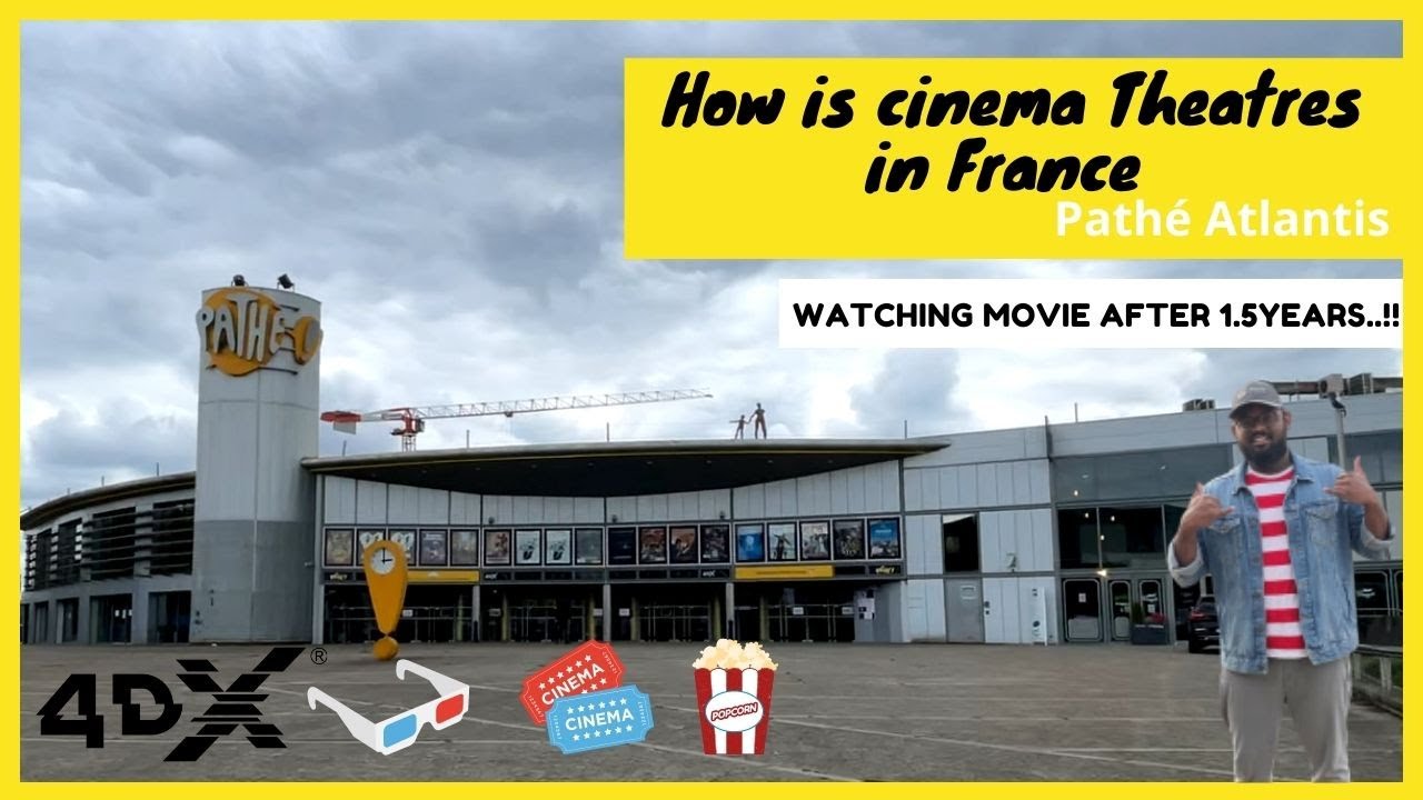 How is Cinema Theatre in France |Discounts for students! | 4DX | No intermission?| Pathé Atlantis |