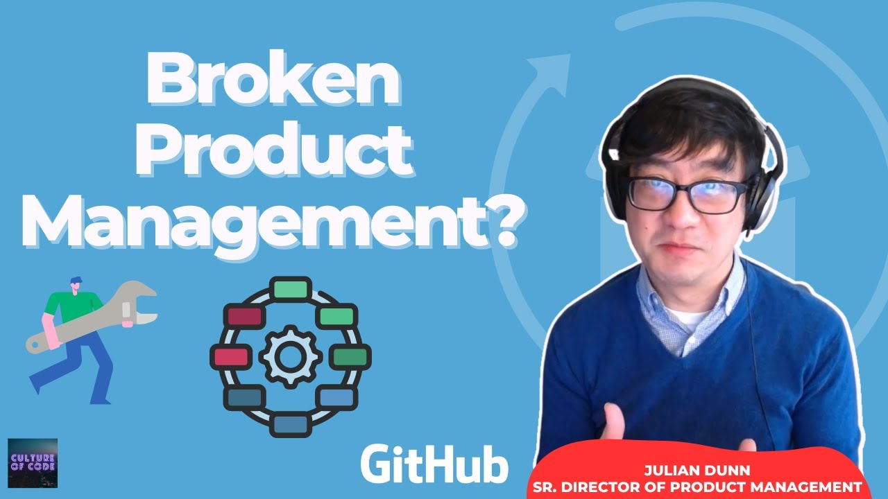 How to Fix Product Management at Your Company (GitHub, Sr. Director of Product Management)