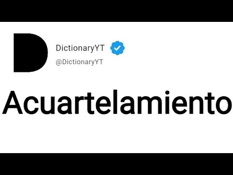 Acuartelamiento Meaning in English
