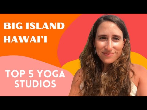 Top 5 Yoga Studios Near Me - Kona Edition, Big Island Hawai'i