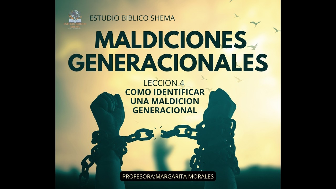 #4 COMO IDENTIFICAR UNA MALDICION GENERACIONAL /MODULO MALDICIONES GENERACIONALES