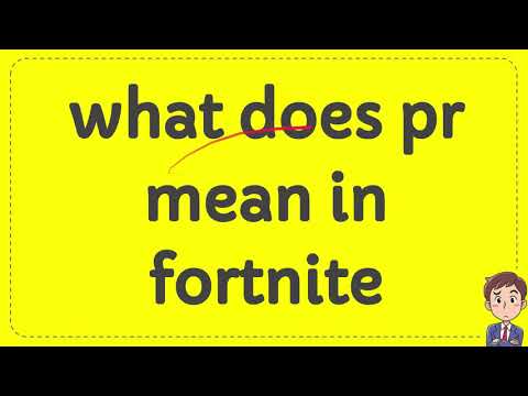 what does pr mean in fortnite