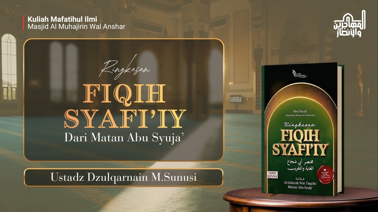 RINGKASAN FIQIH SYAFI'I_006 | USTADZ DZULQARNAIN M.SUNUSI حفظه الله