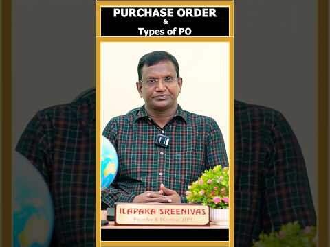 What is the Purchase Order & Types of Purchase Orders.Basic Questions for AP Process Interview