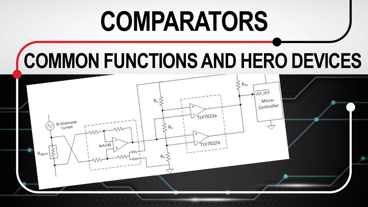 Comparators overview: common functions and hero devices