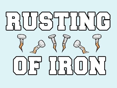 The Chemical Reaction of Rusting