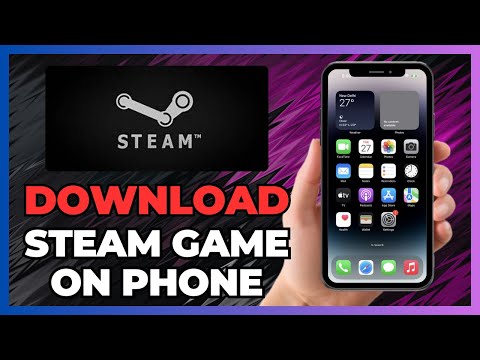 HOW TO DOWNLOAD STEAM GAMES ON PHONE IN 2025