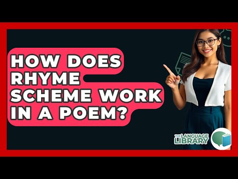 How Does Rhyme Scheme Work In A Poem? - The Language Library