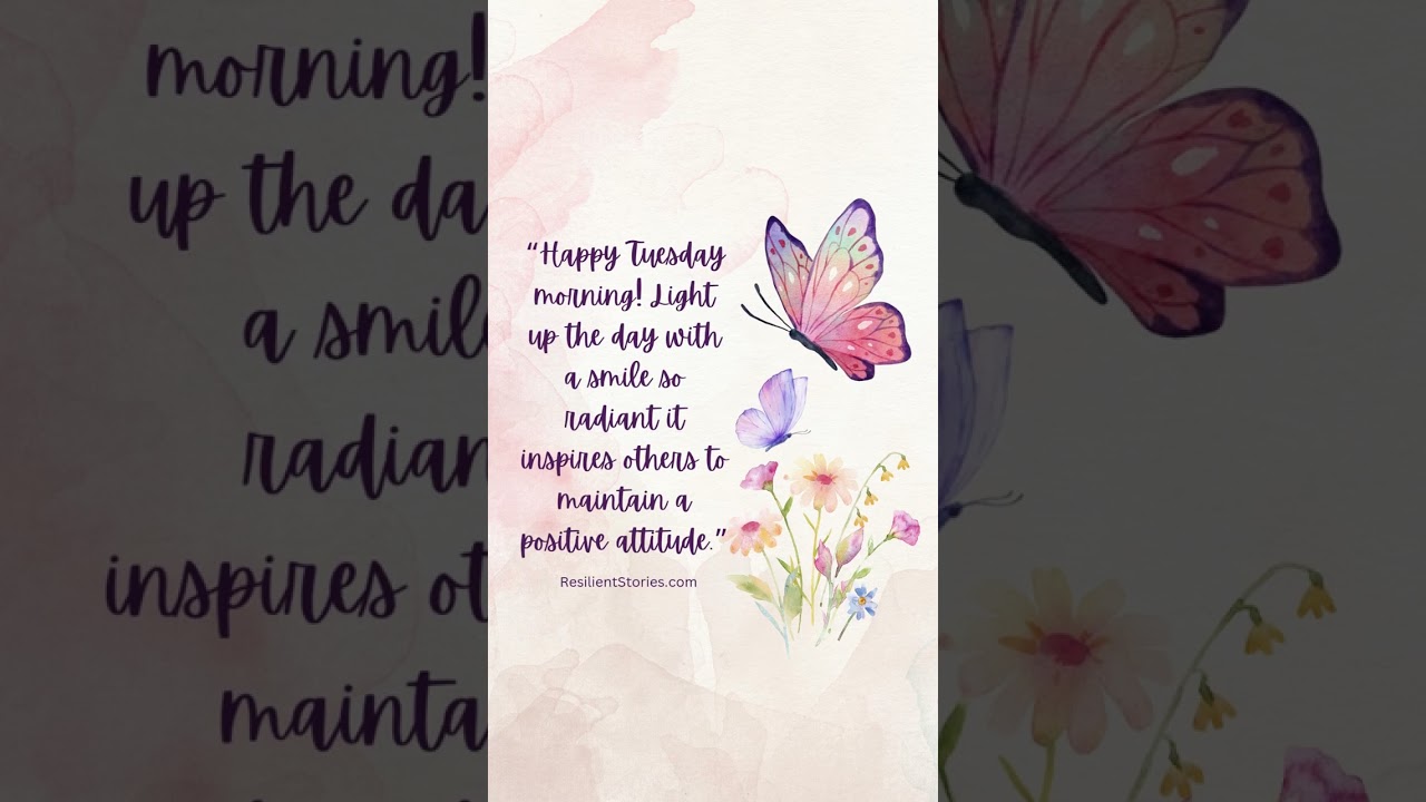 Tuesday Blessings and Inspirational Quotes