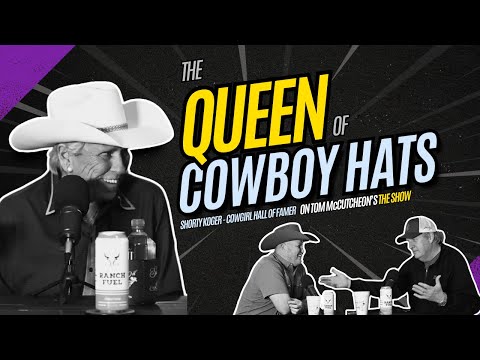 The Queen of Cowboy Hats - Shorty Koger (EP 96)