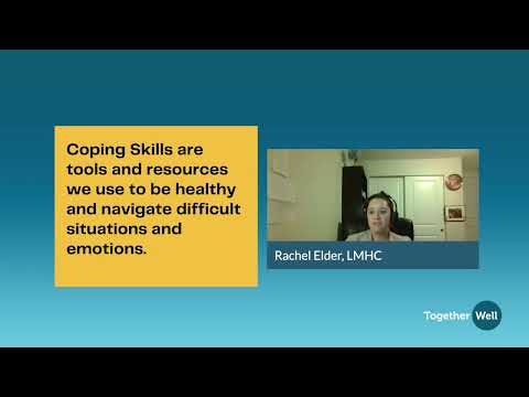Identifying Your Healthy Coping Mechanisms: What are Coping Skills? | Self Care | TogetherWell