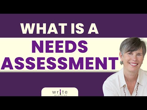 What is a Needs Assessment ? | Write Medicine