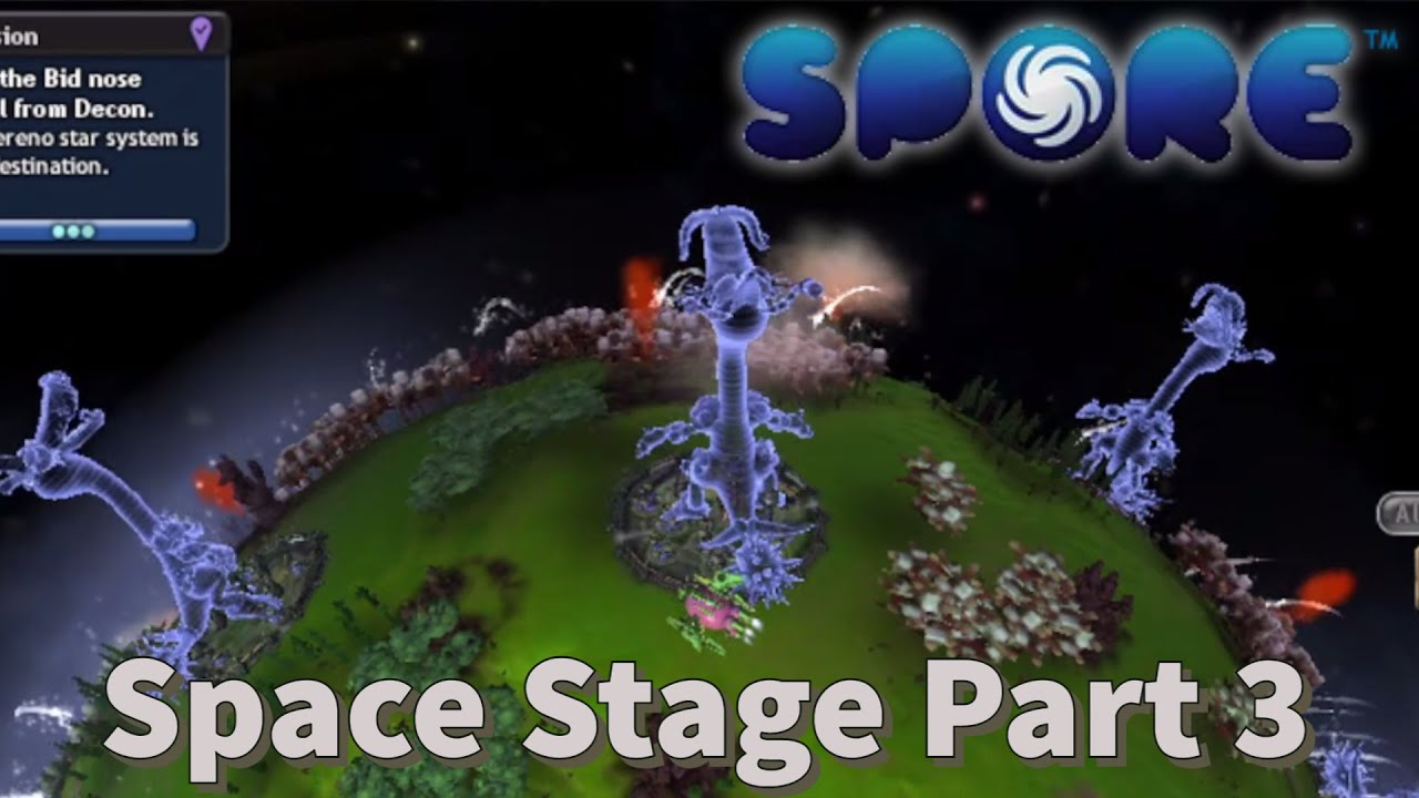 Spore - Space Stage Part 3 (#11)