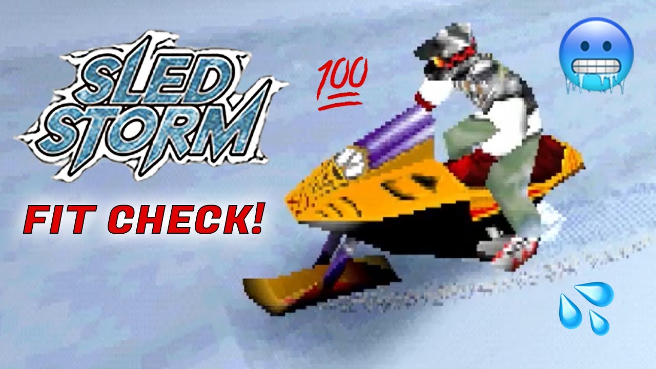 Sled Storm Fit Check