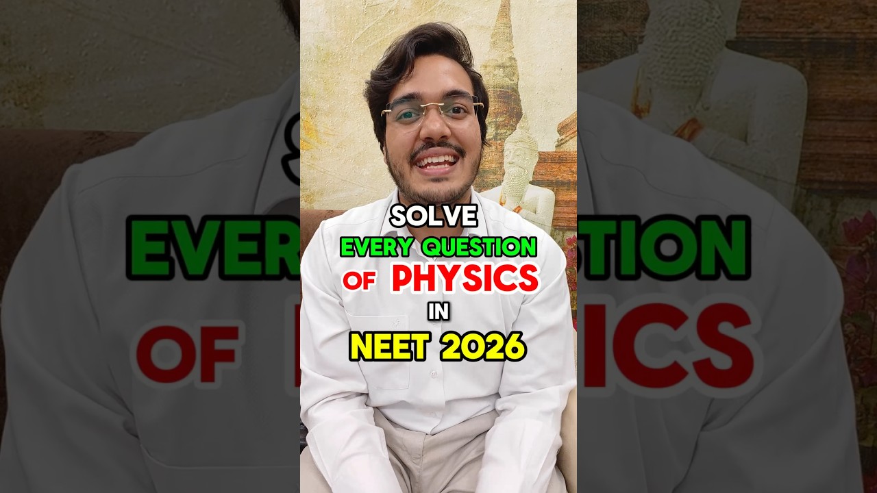 Right Way to Solve NEET Physics Questions for 180/180 🔥#neet2026 #neetphysics #aiims #shorts