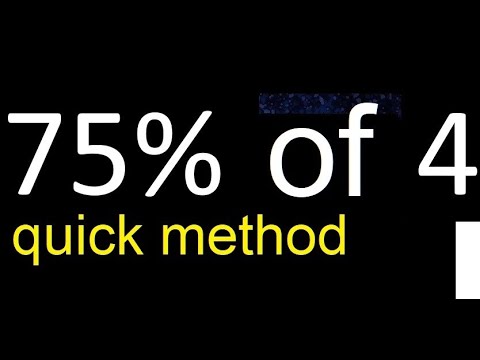75% de 4 , percentage of a number . 75 percent of 4 . procedure