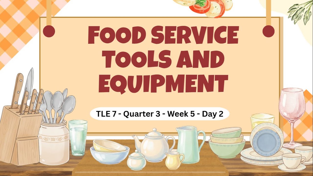 TLE 7 Q3   Week 5   Day 2 Food Service Tools and Equipment - Tableware