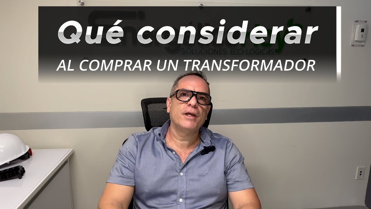 Qué debes considerar al comprar un transformador