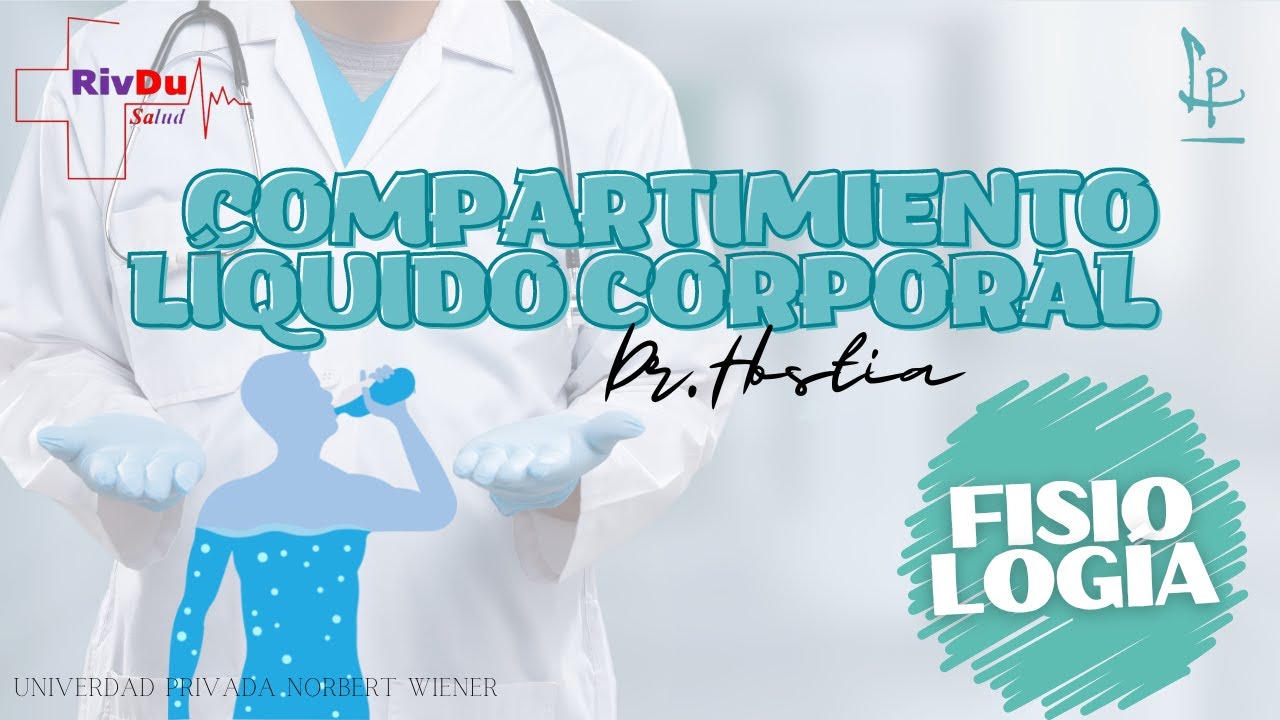 FISIOLOGIA COMPARTIMIENTO DE LIQUIDO CORPORAL