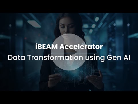 GenAI-Driven Data Transformation | iBeam Data Modernization