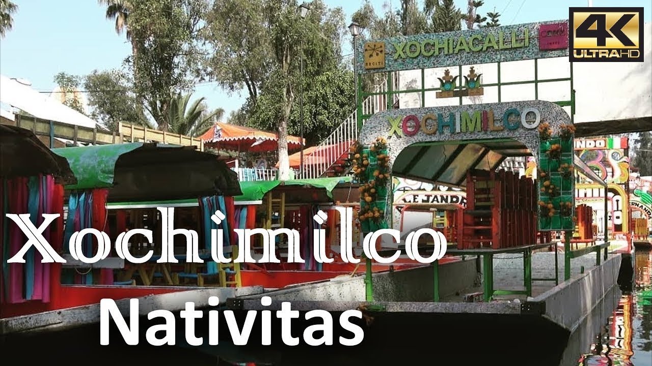 TRAJINERAS DE XOCHIMILCO, EMBARCADERO DE NATIVITAS. Datos del viaje [4K]