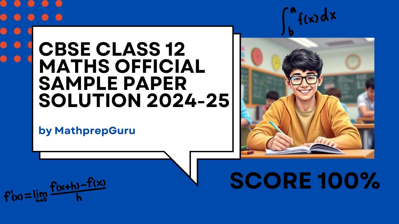 CBSE Class 12 Maths Official Sample Paper Solution 2024-25  l Complete Analysis