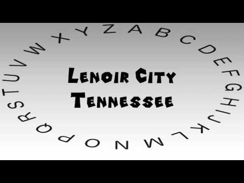 How to Say or Pronounce USA Cities — Lenoir City, Tennessee