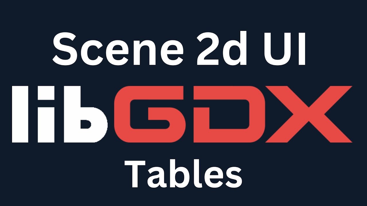 Java Game Development (Libgdx) Scene 2d UI Tables
