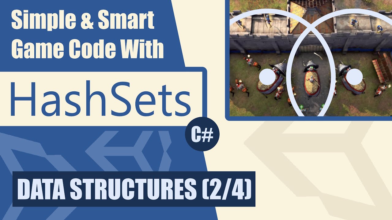 Data Structures For Game Devs: HashSets | Unity Tutorial (Part 2)