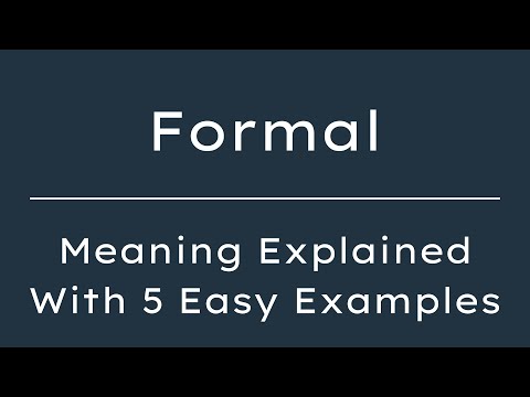 What Does Formal Mean? Formal Meaning in English With 5 Example Sentences