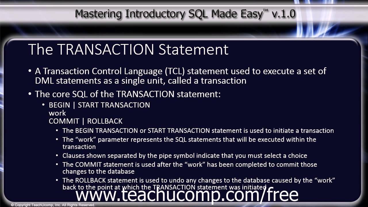 SQL Training - Structured Query Language Tutorial - The TRANSACTION Statement Lesson