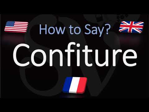 How to Pronounce Confiture? (CORRECTLY) English, American, French Pronunciation (Fruit Jam)
