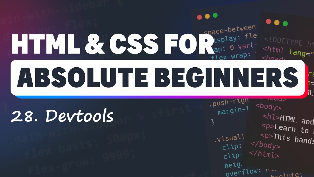 HTML & CSS for Absolute Beginners: Dev tools