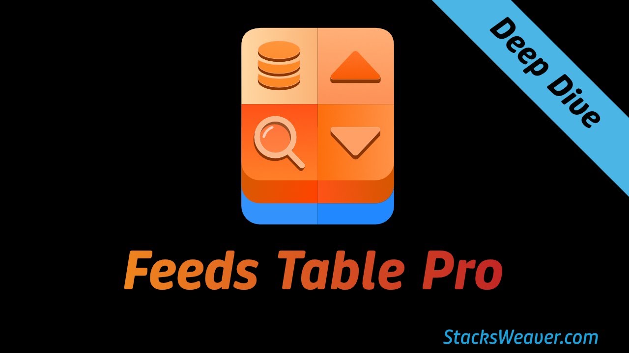 Feeds Table Pro for Stacks Pro - Deep Dive