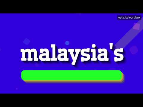 MALAYSIA'S - HOW TO PRONOUNCE IT!?