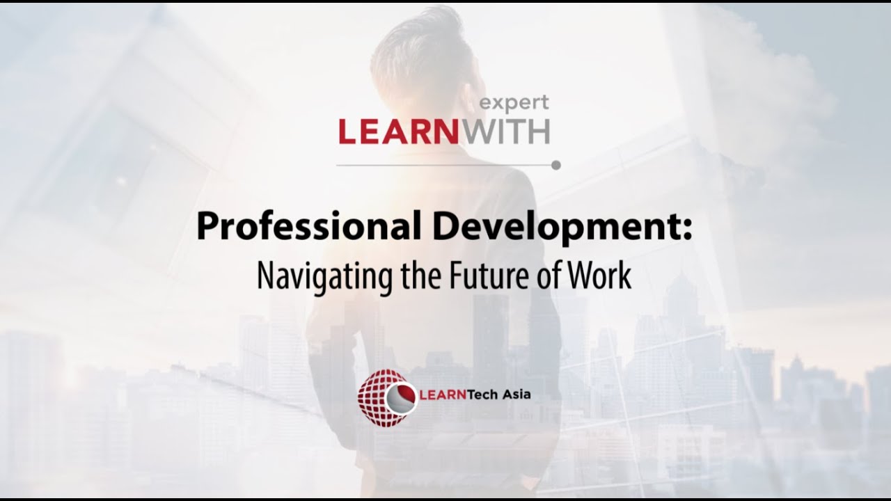 Webinar: Professional Development — Navigating the Future of Work