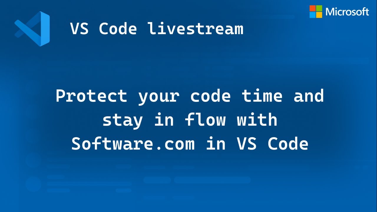 Protect your code time and stay in flow with Software.com in VS Code