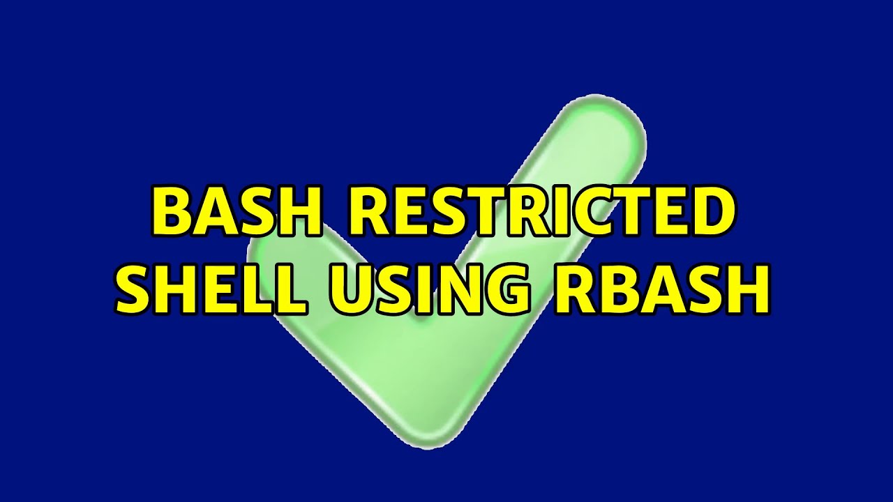 Bash restricted Shell using rbash