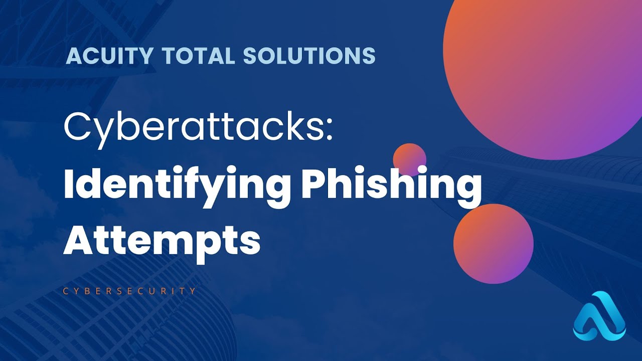 9 Tips to Protect Your Organization from Phishing Attacks | Acuity Total Solutions