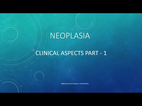Neoplasia Clinical: Benign Tumor Vs Malignant Tumor, paraneoplastic syndromes, cachexia(wasting)