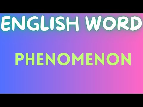 PHENOMENON MEANING
