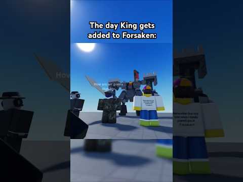 POV: King gets added to Forsaken #forsaken #shorts #roblox #memes #funny #robloxmemes #animation