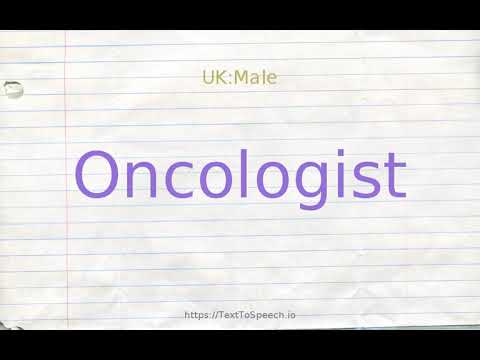 How to pronounce oncologist