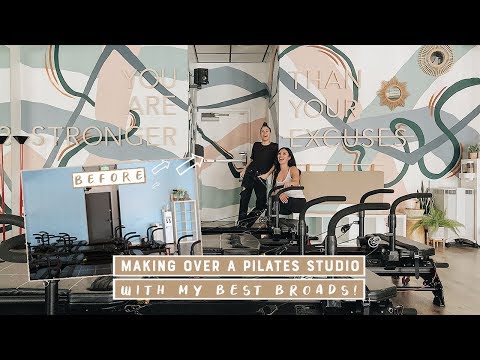 Making Over Our Local Pilates Studio with My Best Friends!
